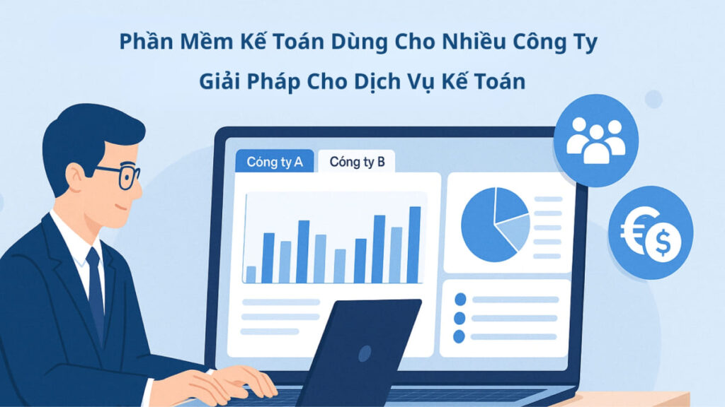 Top 5 phần mềm kế toán làm cho nhiều công ty
